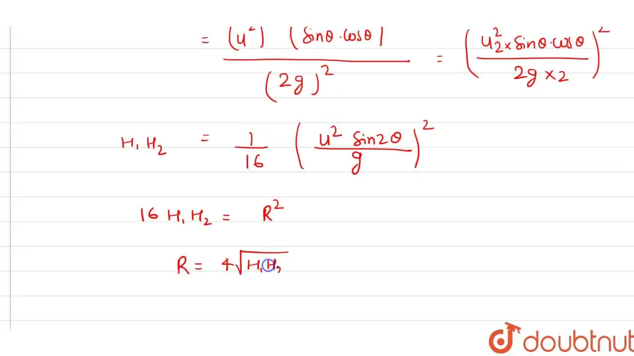 A projectile has the same range (R ) when the maximum height attained