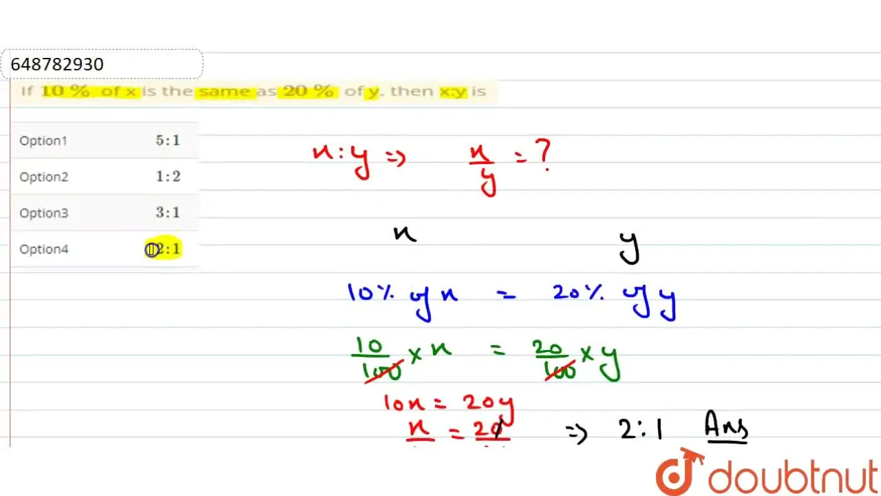 If 10% of x is the same as 20% of y, then x:y is