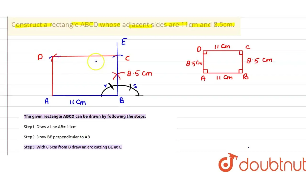 Construct a rectangle ABCD whose adjacent sides are 11cm and 8.5cm.
