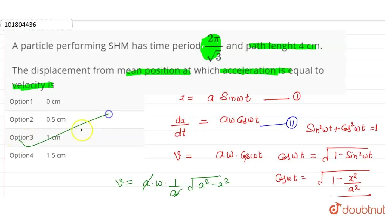 A particle performing SHM has time period (2pi)/(sqrt(3)) and path l