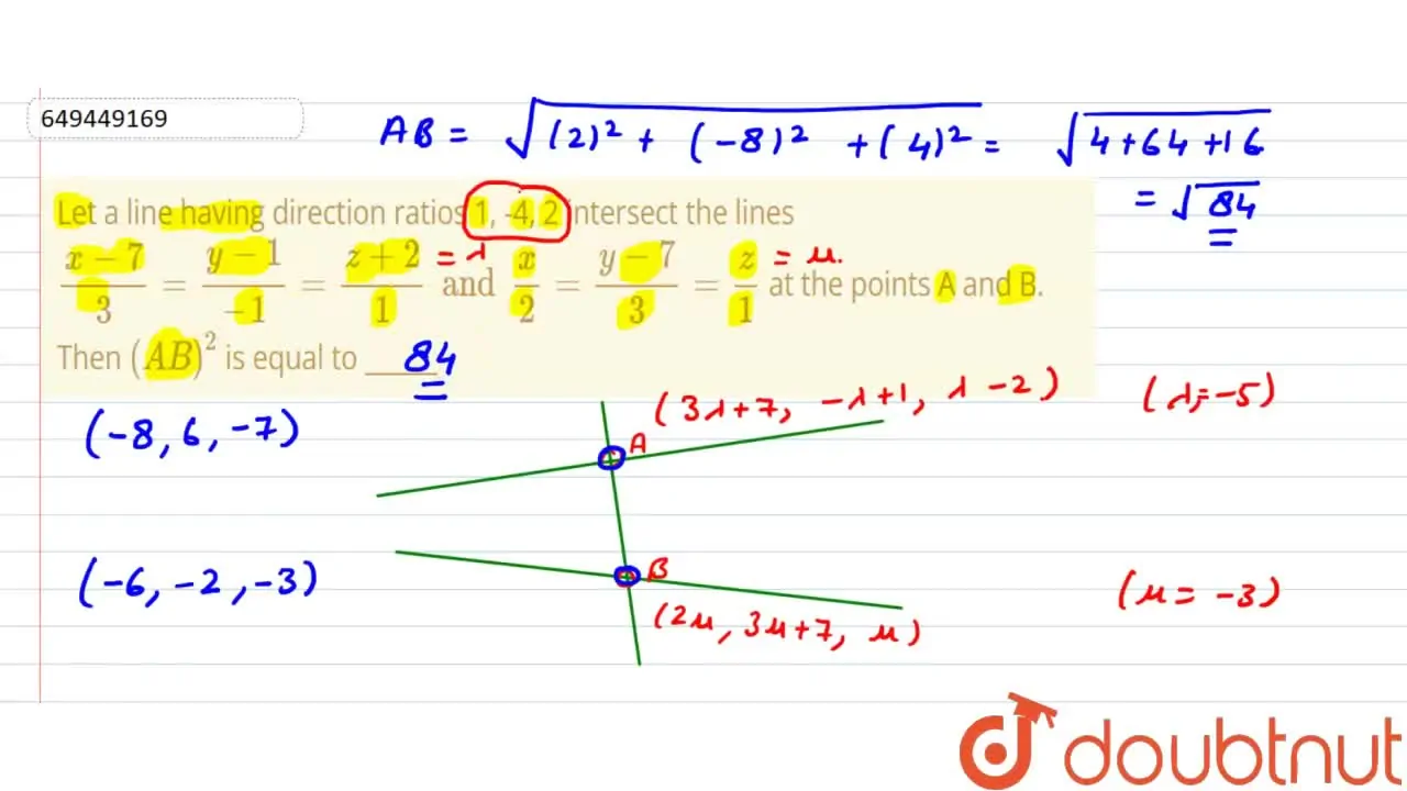 Let a line having direction ratios 1, -4, 2 intersect the lines (x-7)/