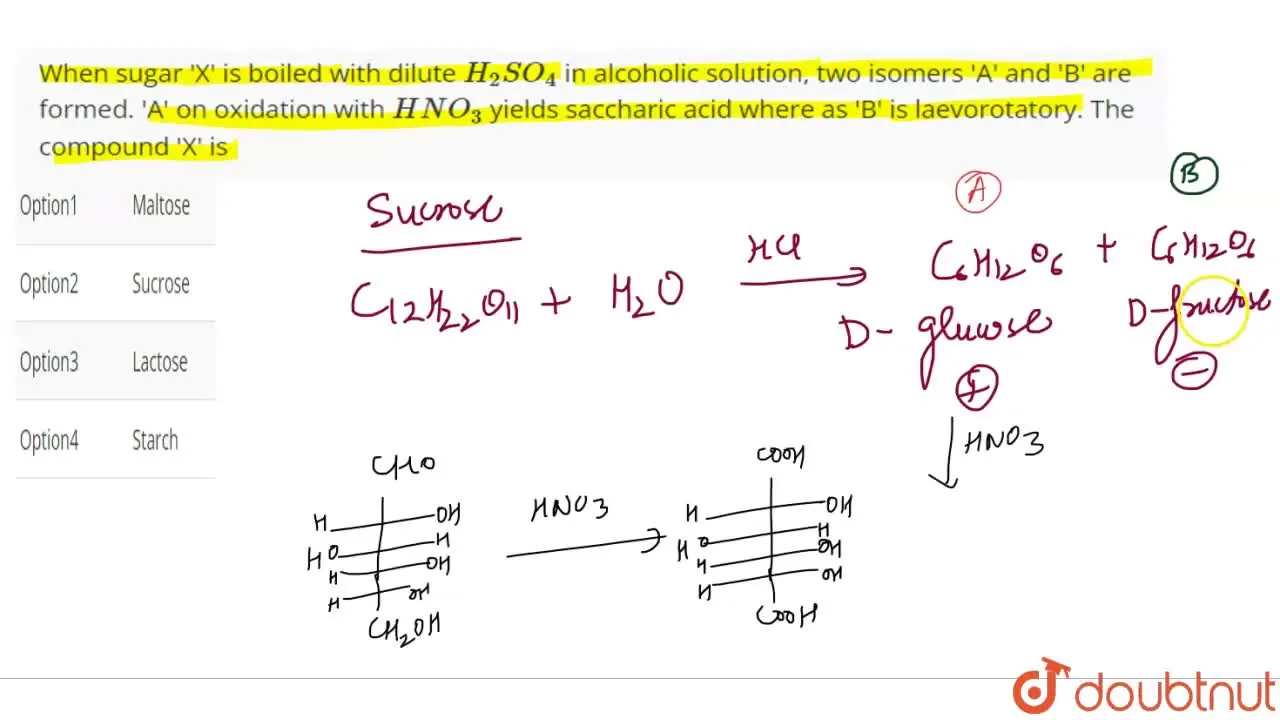 When sugar 'X' is boiled with dilute H2SO4 in alcoholic solution, two