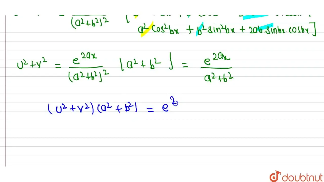 If u=inte^(ax)sin " bx dx" and v=inte^(ax)cos " bx dx then "(u^(2)