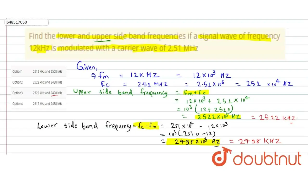 Find the lower and upper side band frequencies if a signal wave of fre