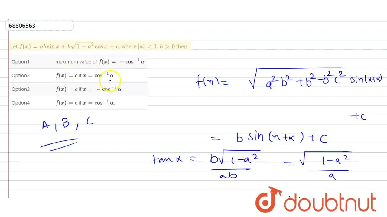 Let f(x)=ab sin x+bsqrt(1-a^(2))cosx+c, where |a|lt1,bgt0 then