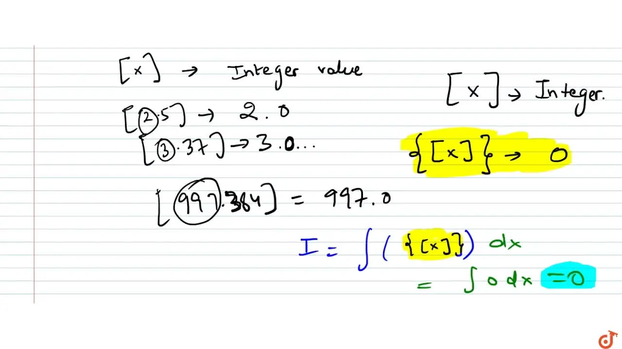 The value of int({[x]})dx where {.} and [.] denotes the fractional par