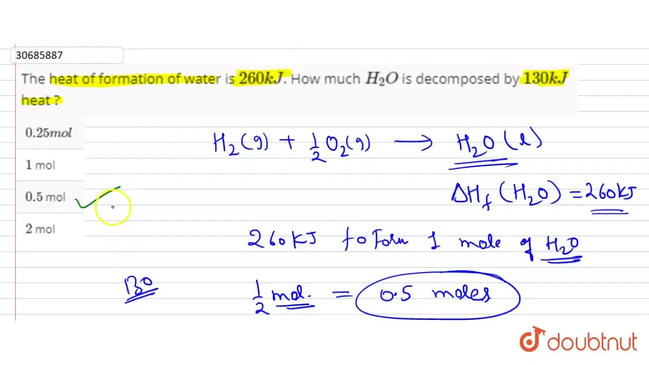 The heat of formation of water is 260 kJ. How much H(2)O is decomposed