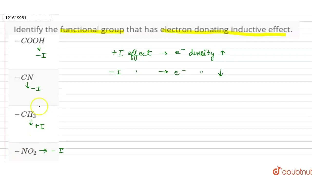 Identify the functional group that has electron donating inductive eff