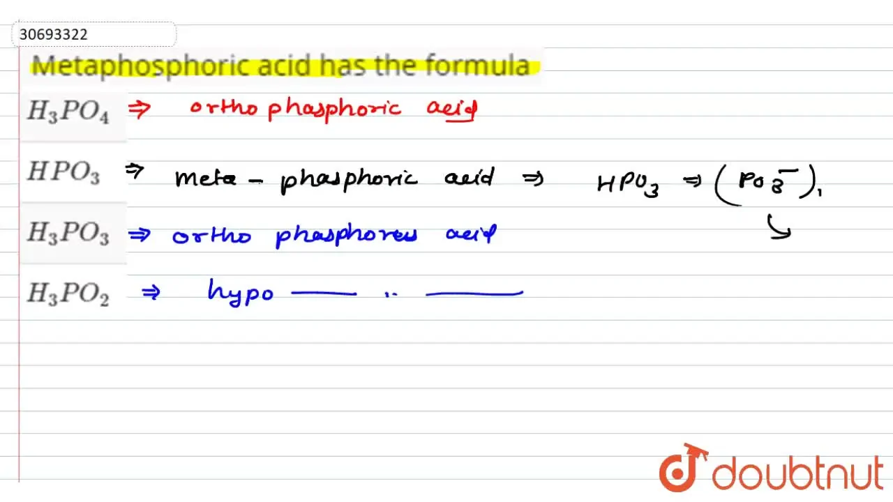 Metaphosphoric acid has the formula