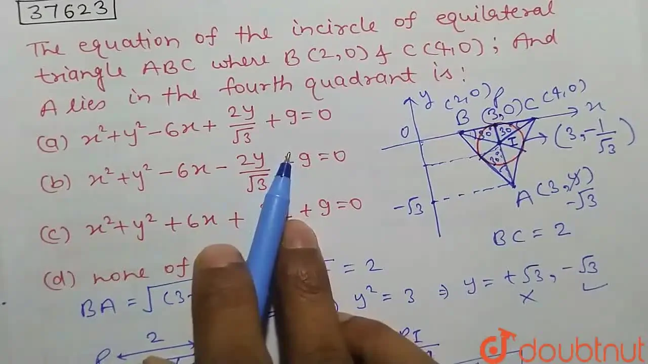 The equation of the incircle of equilateral triangle A B C where B-=(2