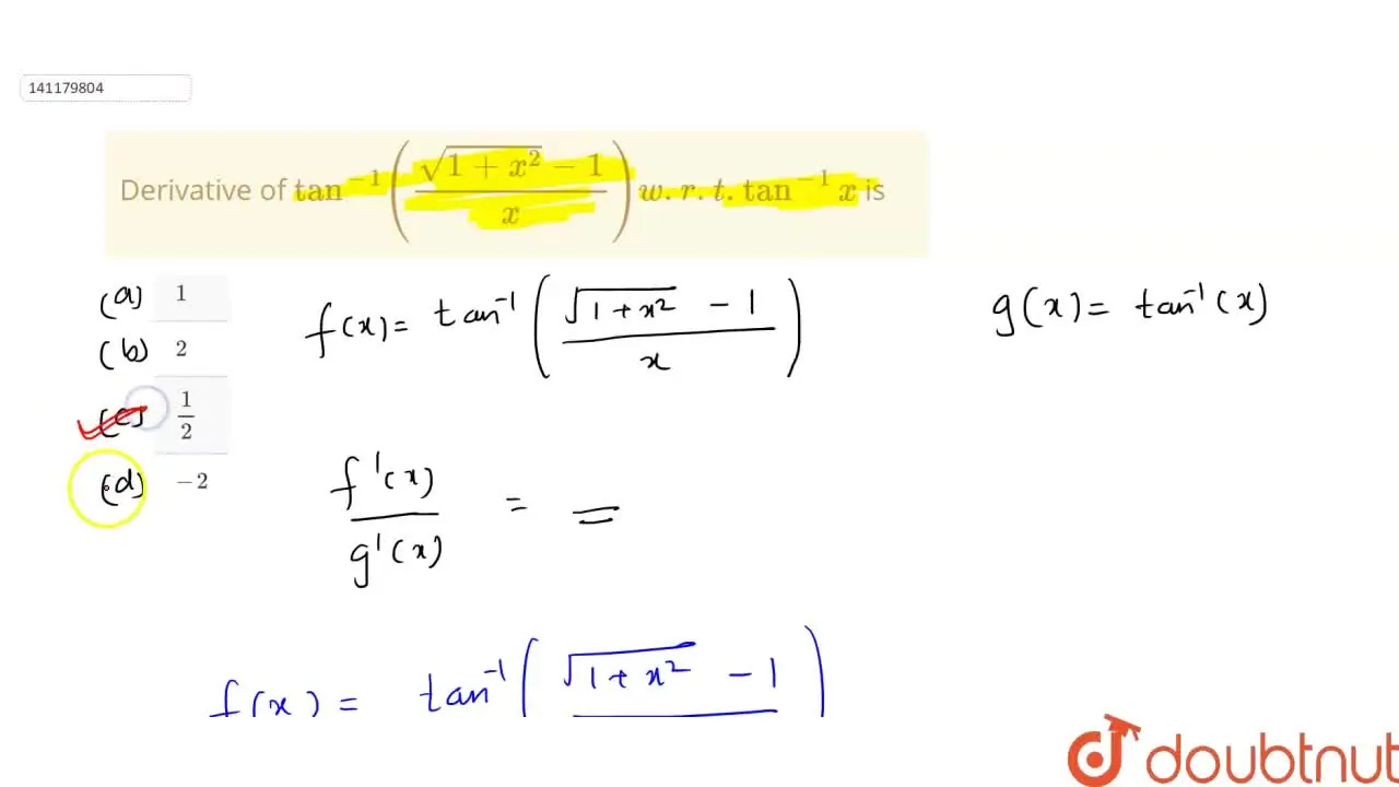 Derivative of tan^(-1)((sqrt(1+x^(2))-1)/(x))w.r.t.tan^(-1)x is