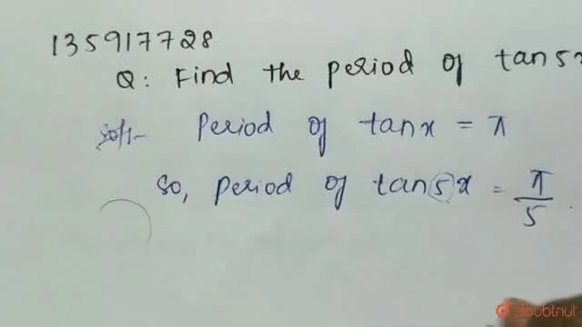 [Telugu] Find the period of tan5x.