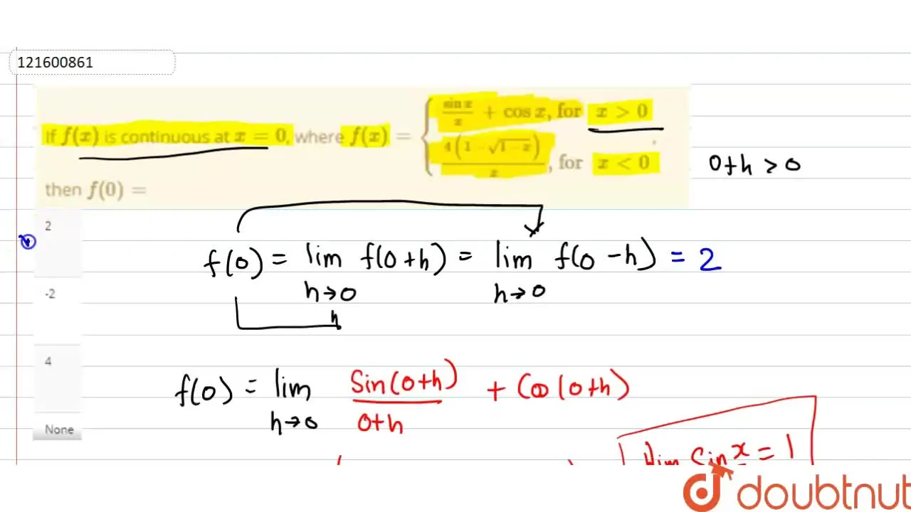 If f(x) is continuous at x=0, where f(x)={((sin x)/(x)+cos x", for