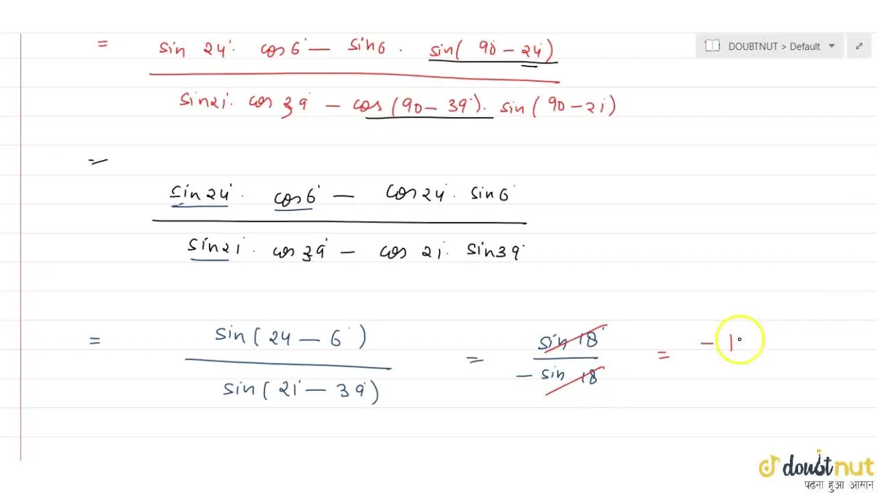 The value of (sin 24^@ cos 6^@-sin 6^@sin 66^@)/(sin 21^@ cos 39^@-cos