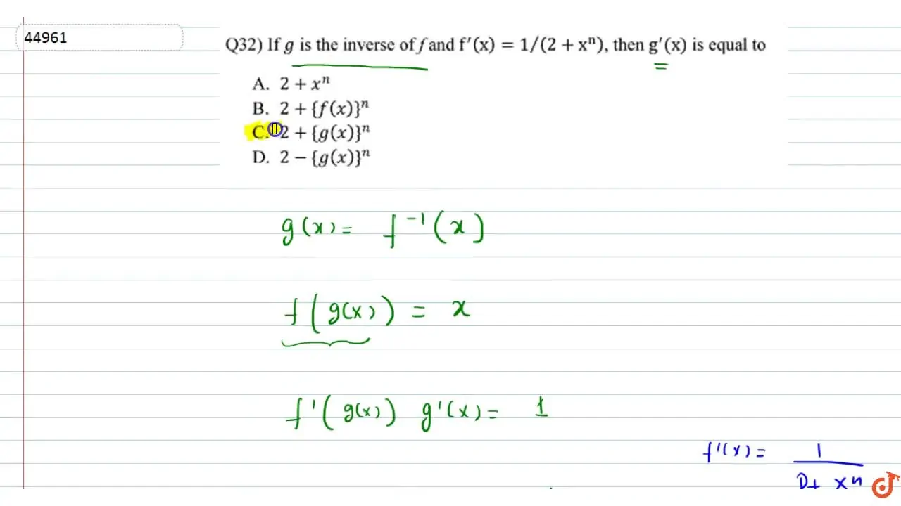 If g is the inverse of f and f'(x)=1/(2+x^n), then g'(x) is equal to