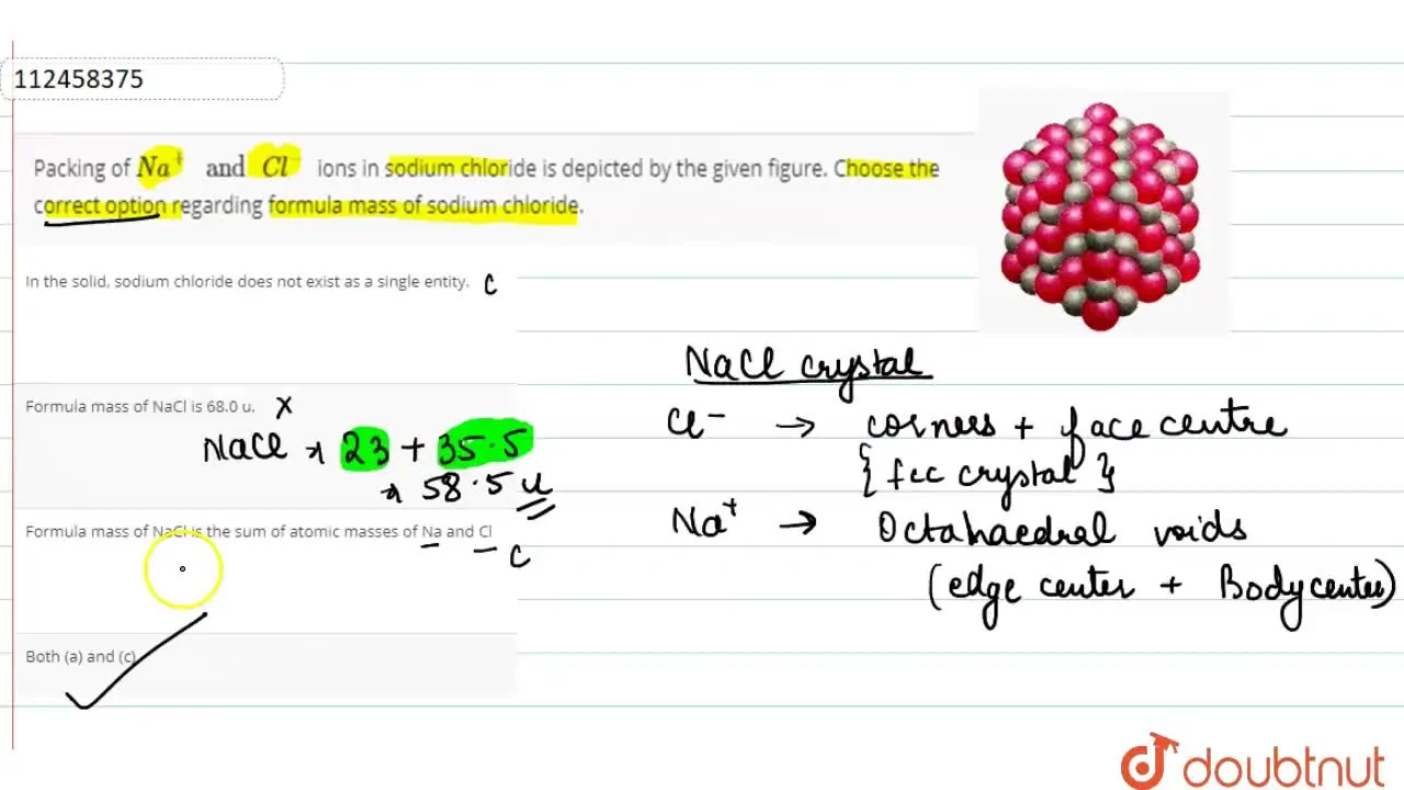 Formula mass of NaCl is the sum of atomic masses of Na and Cl