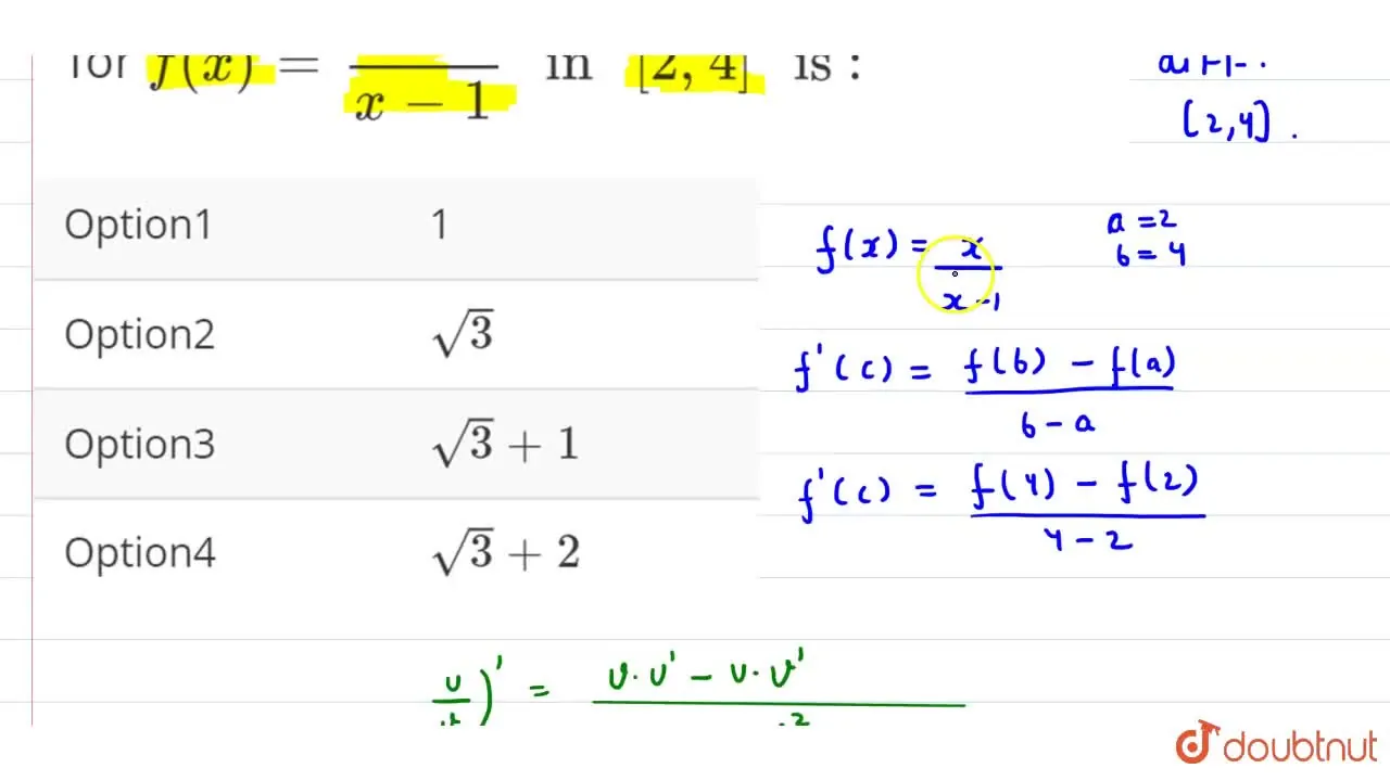 The constant c of Lagrange’s theorem for f(x)=(x)/(x-1)" in "[2,4]"