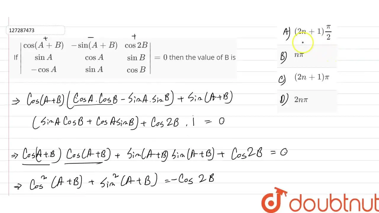 If |(cos(A+B),-sin(A+B),cos2B),(sinA,cosA, sinB),(-cosA, sinA, cosB)|=