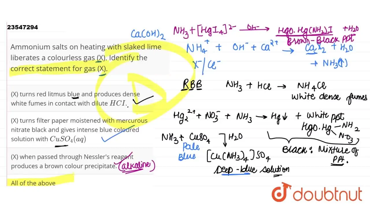 (X) when passed through Nessler's reagent produces a brown colour prec