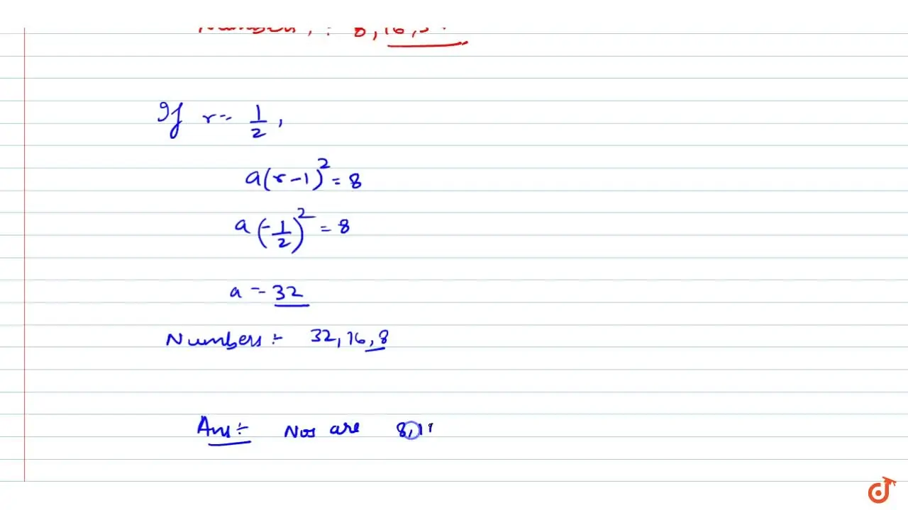 The Sum Of Three Numbers In GP Is 56 If We Subtract 1 7 21 From The Sum Of Three Numbers In GP Is 56 If We Subtract 1 7 21 From