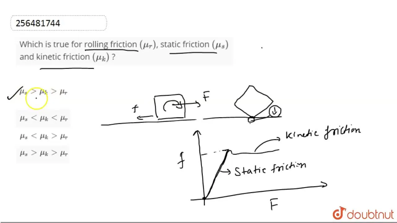 Which is true for rolling friction ( mu (r ) ) , static friction ( mu(