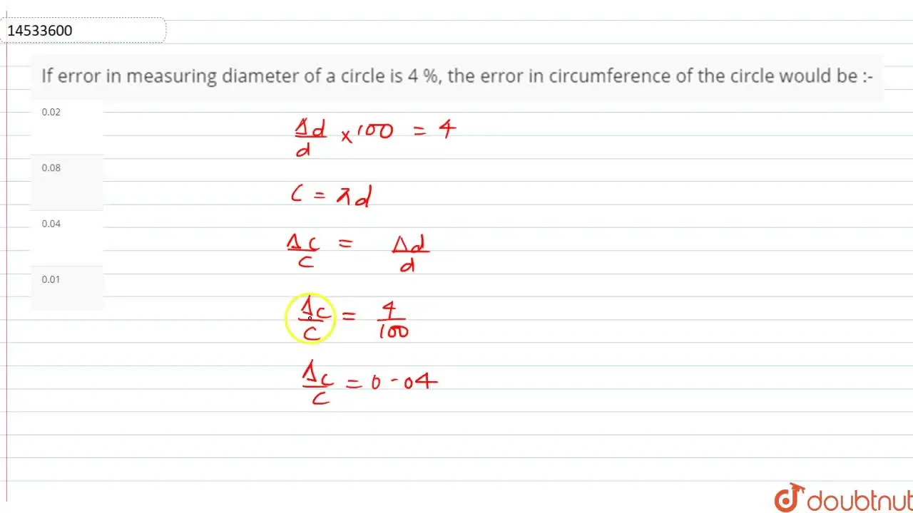 If error in measuring diameter of a circle is 4 %, the error in circum