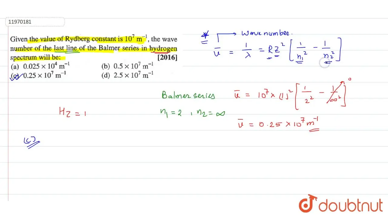Given the value of Rydberg constant is 10^(7)m^(-1), the waves number