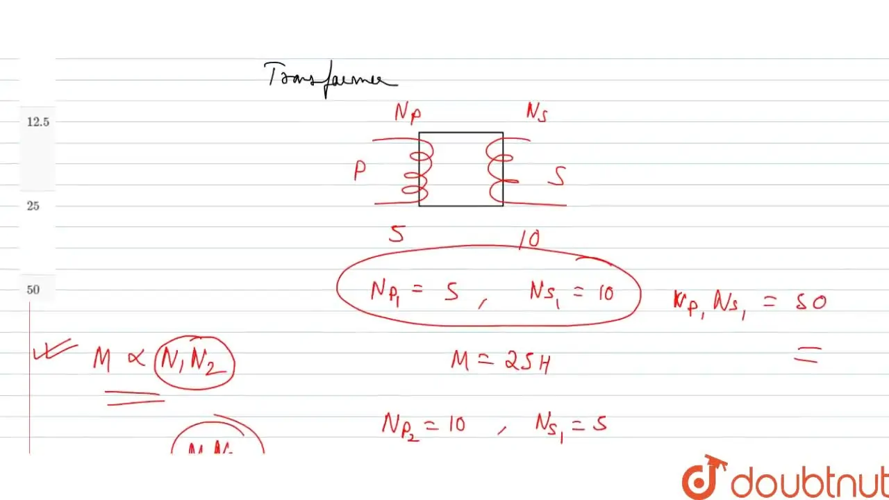 The number of turns of primary and secondary coils of a transformer ar