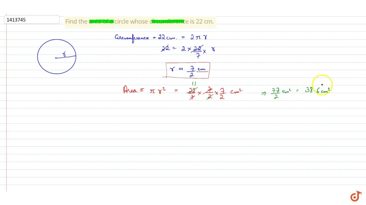 Find the area of a circle whose circumference is 22 cm.