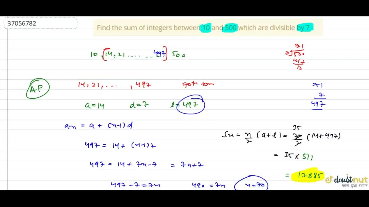 Find the sum of integers between 10 and 500 which are divisible by 7