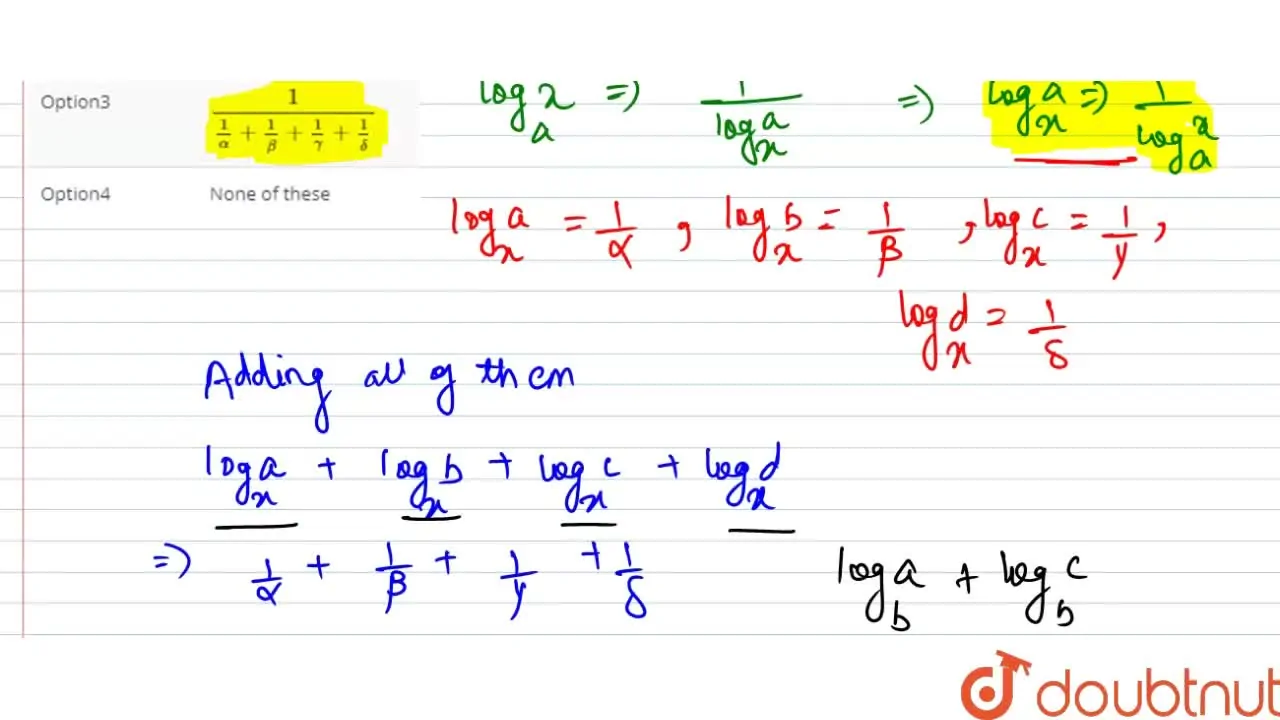 Given log(a) x=alpha, log (b) x=beta, log(c)x =gamma & log(d) x=delta(