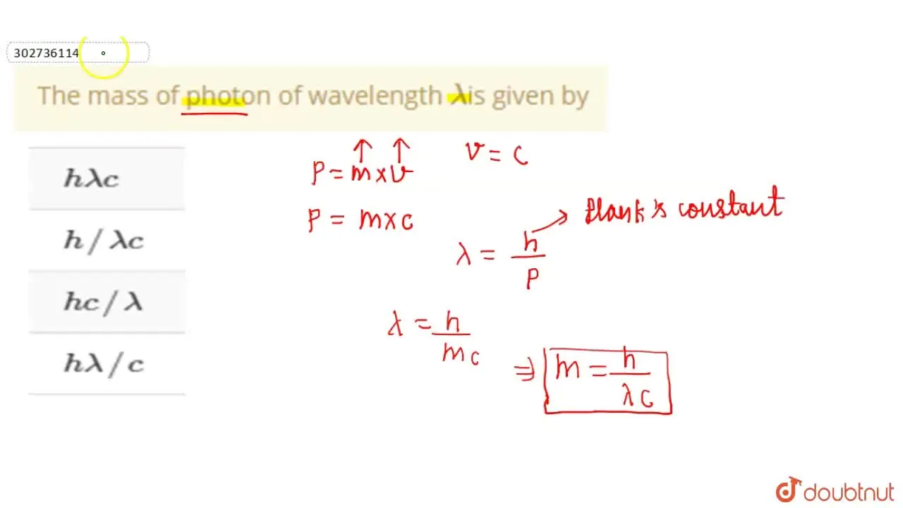 The mass of photon of wavelength lambda is given by