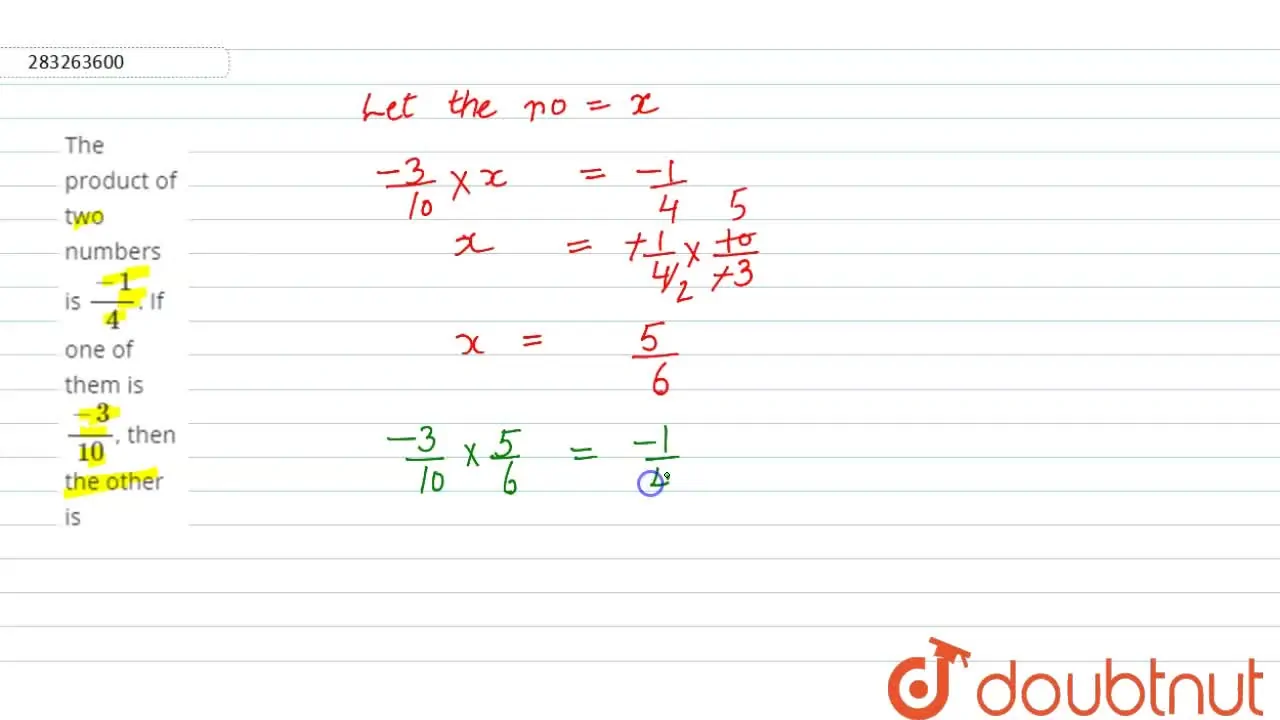 The product of two numbers is (-1)/(4). If one of them is (-3)/(10), t