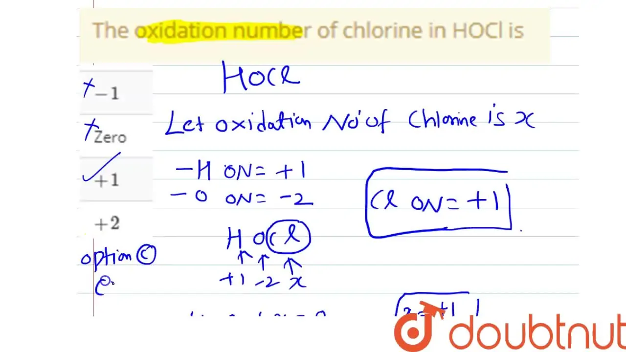 The oxidation number of chlorine in HOCl is