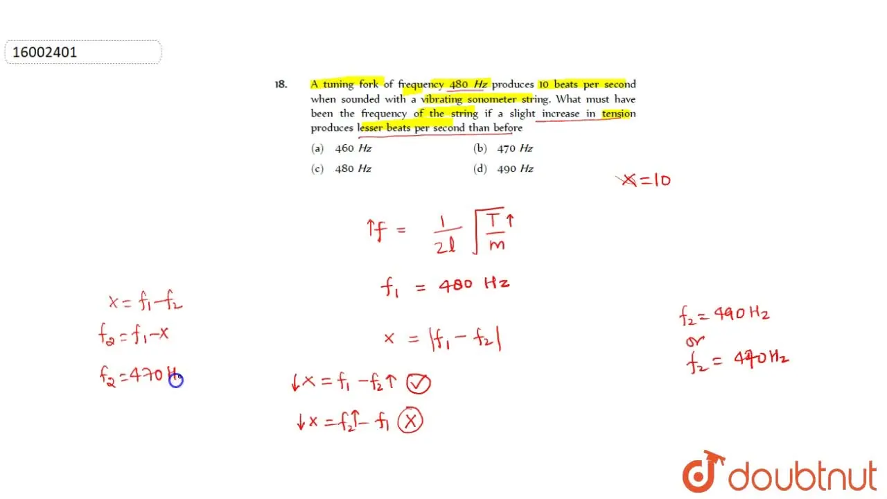 A tuning fork of frequency 480 Hz produces 10 beats per second when so