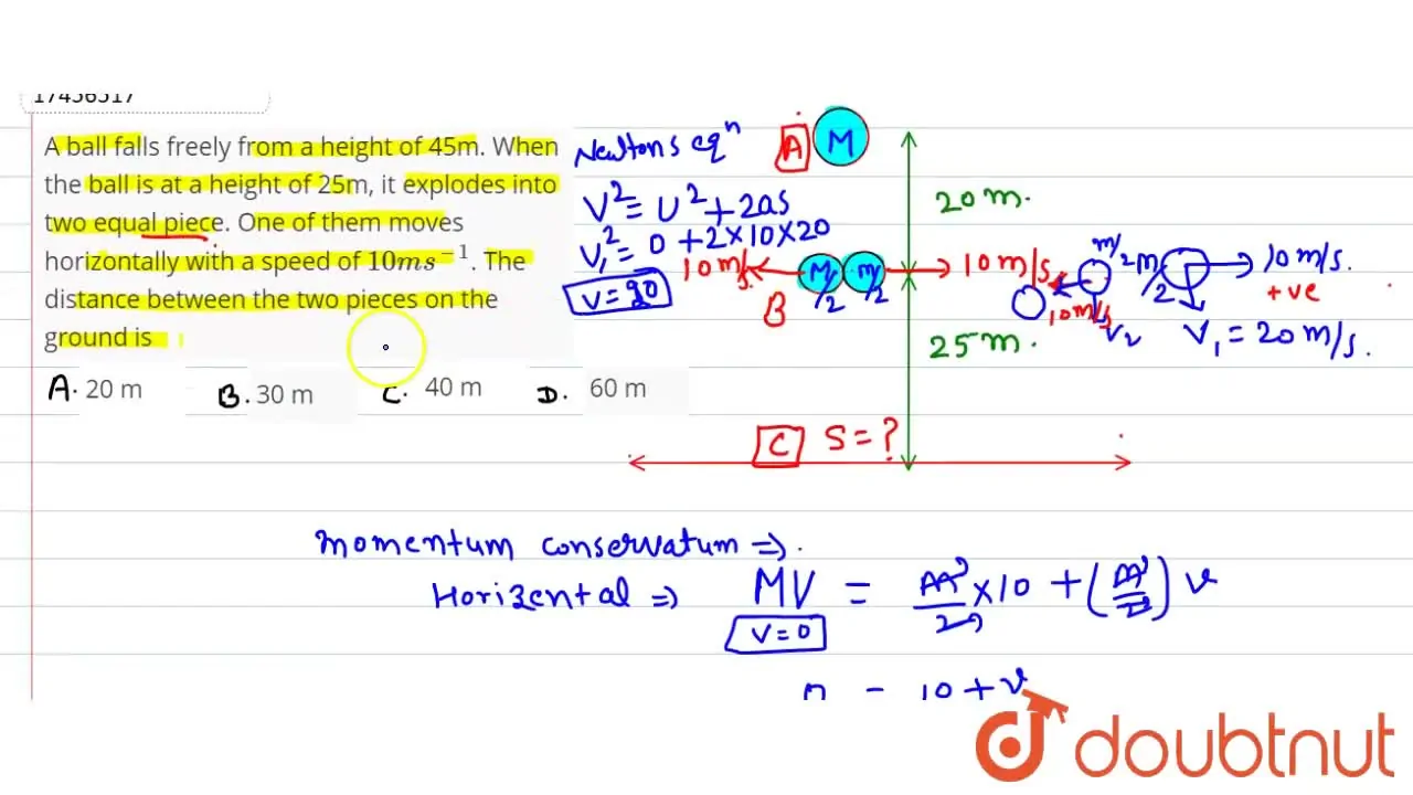 A ball falls freely from a height of 45m. When the ball is at a height