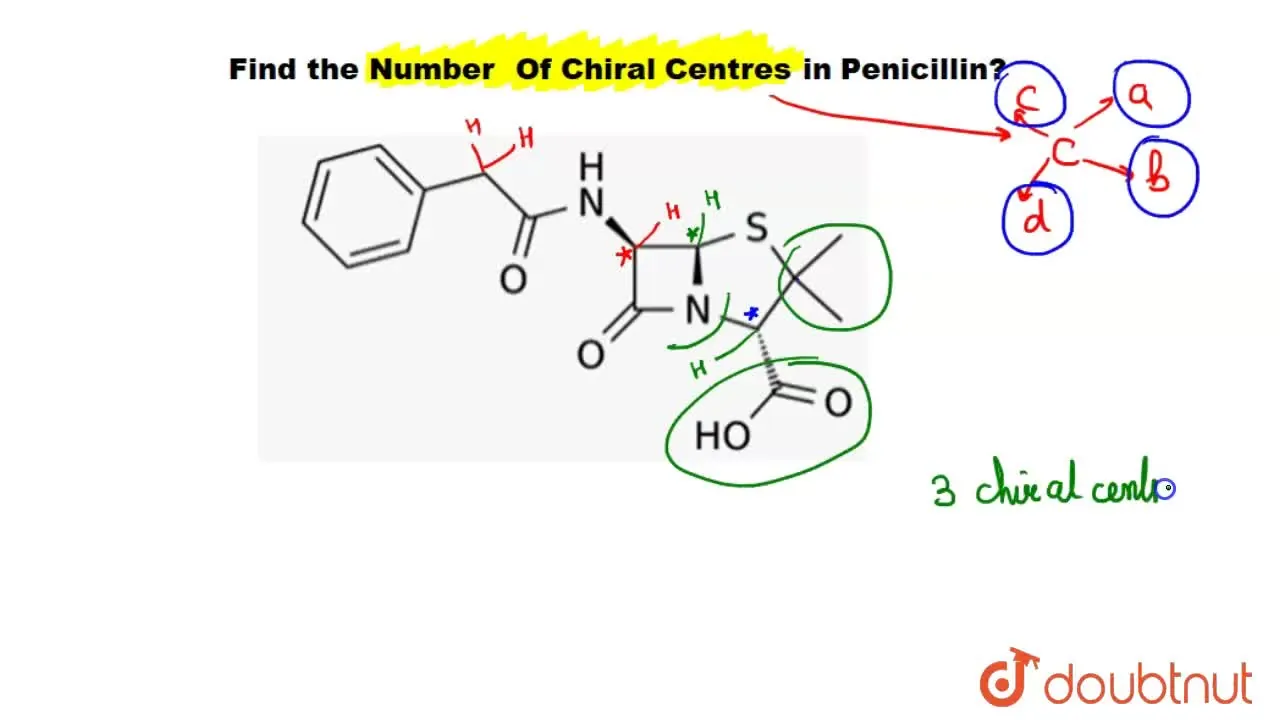 Find the number of chiral centres in penicillin