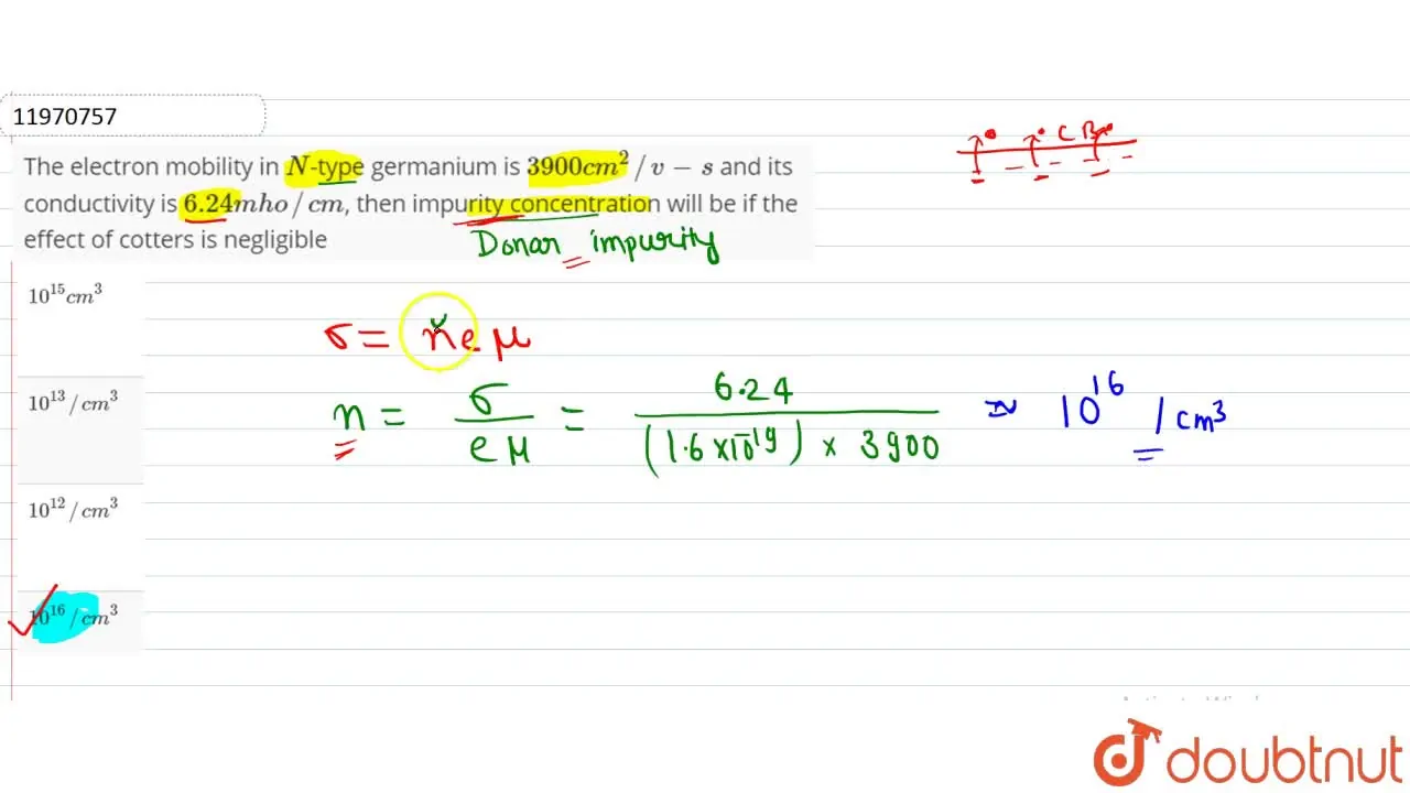 The electron mobility in N-type germanium is 3900cm^(2)//v-s and its c