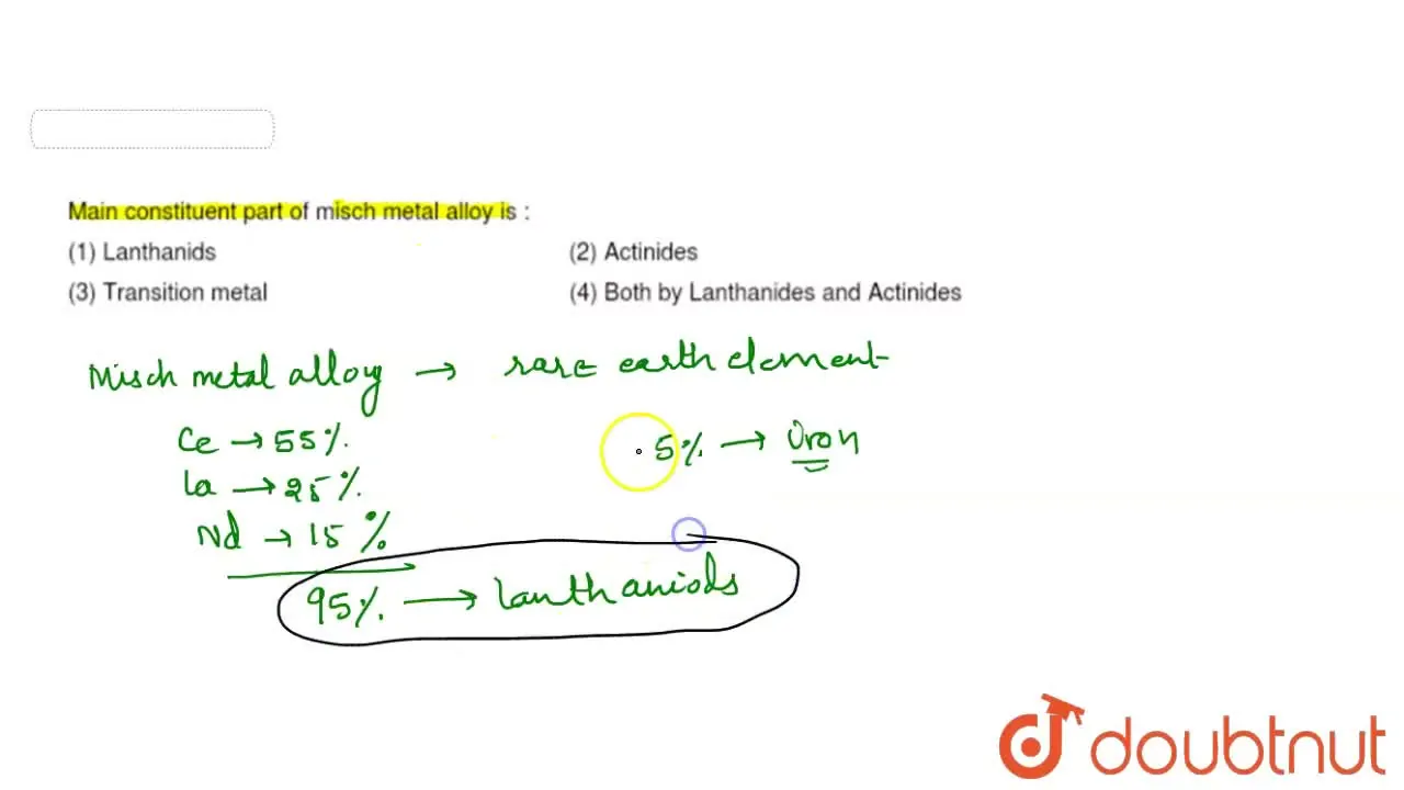 Main constituent part of misch metal alloy is