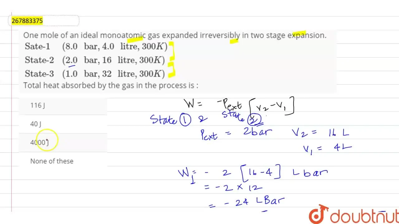 One mole of an ideal monoatomic gas expanded irreversibly in two stage
