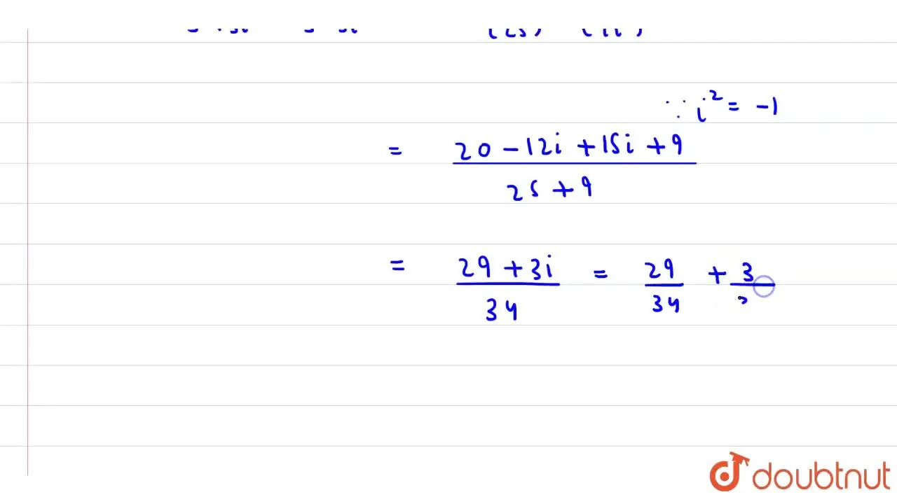 Express the following in the form of a + ib (i) ( 4+ 3i)/(5 + 3i)