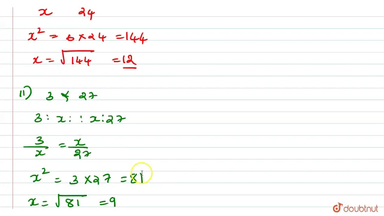 Find the mean proportional between: (i) 6 and 24 (ii )3 and 27