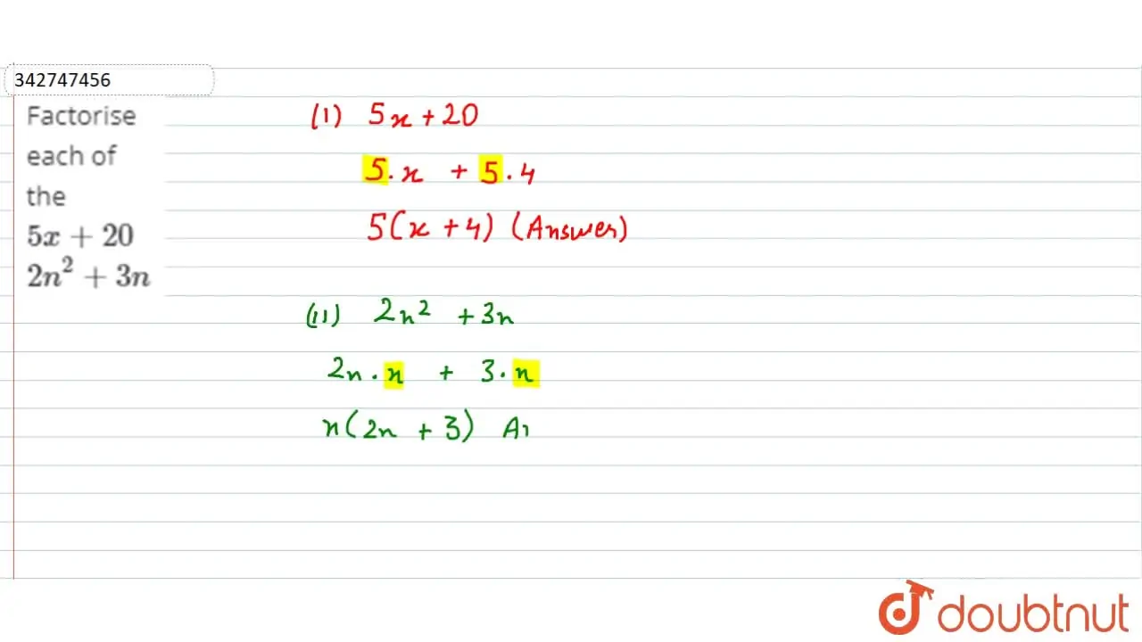 Factorise each of the 5x +20 2n^(2)+3n
