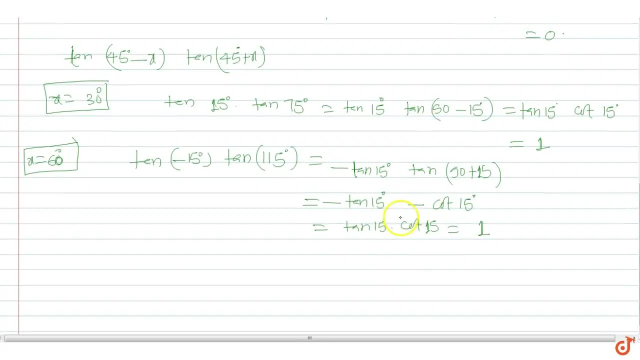 If tan( pi/4 + x). tan(pi/4 - x) = 1 , then x equals