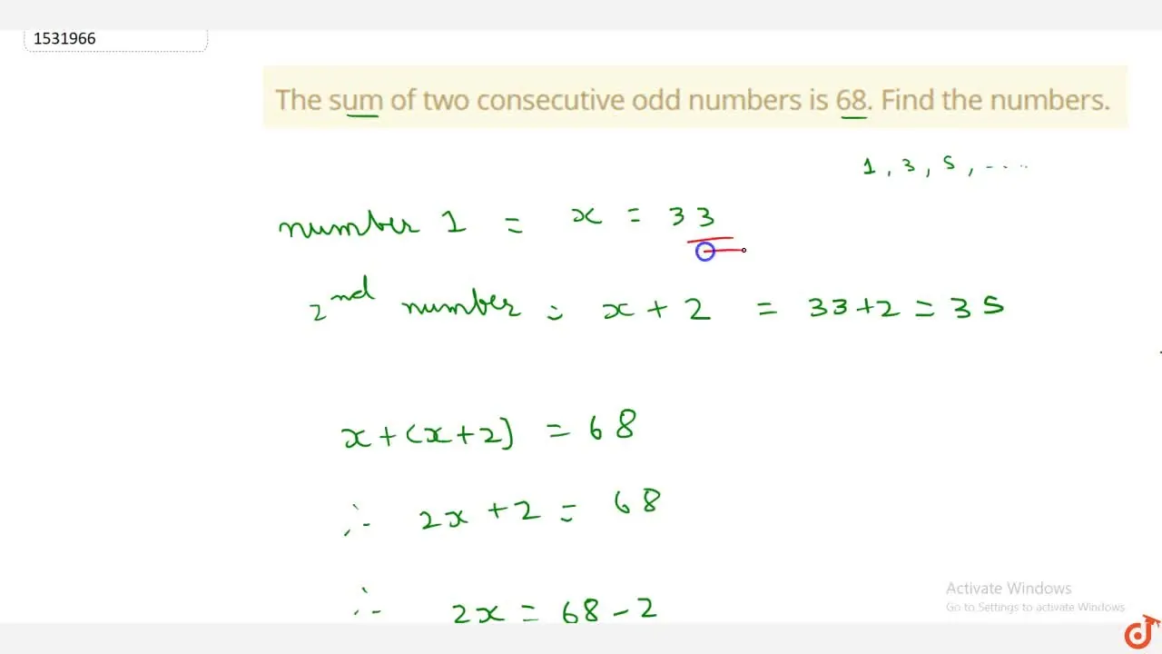 The sum of two consecutive odd numbers is 68. Find the numbers.