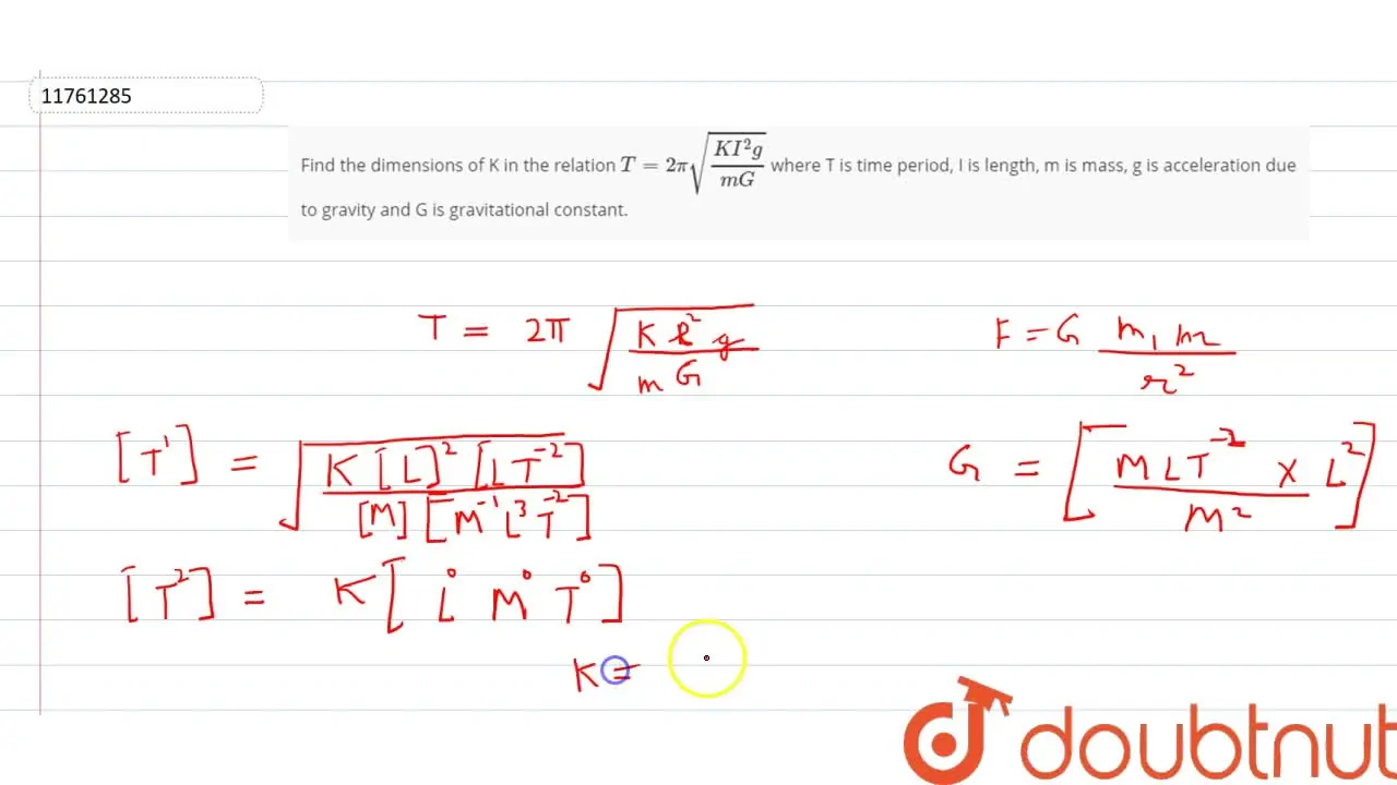 Find the dimensions of K in the relation T = 2pi sqrt((KI^2g)/(mG)) wh