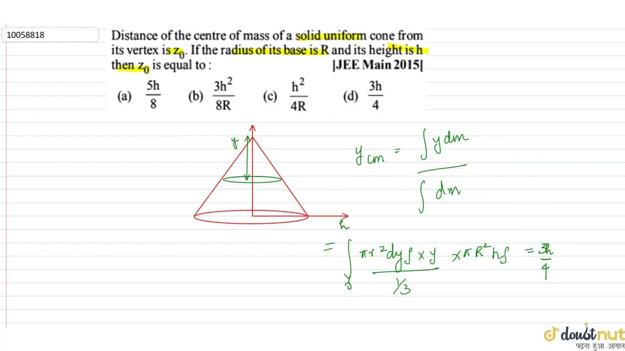 Distance of the centre of mass of a solid uniform cone from its vertex