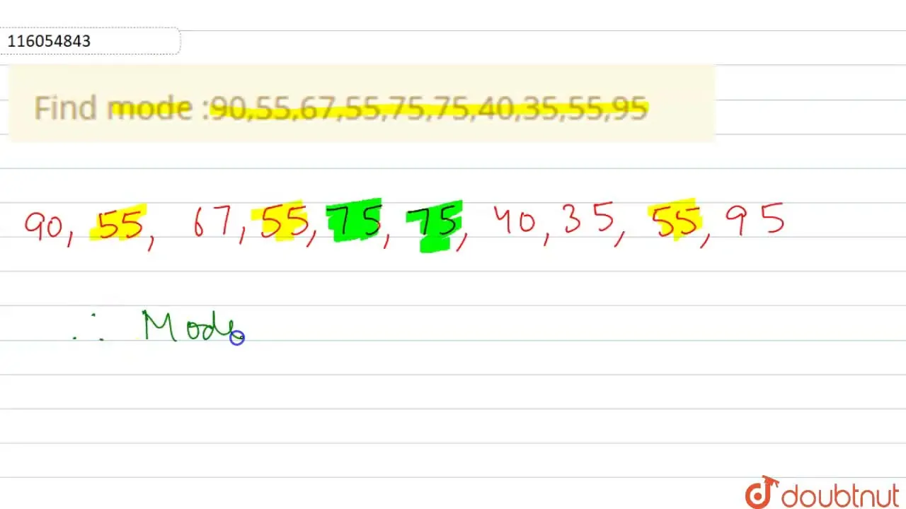 Find mode :90,55,67,55,75,75,40,35,55,95