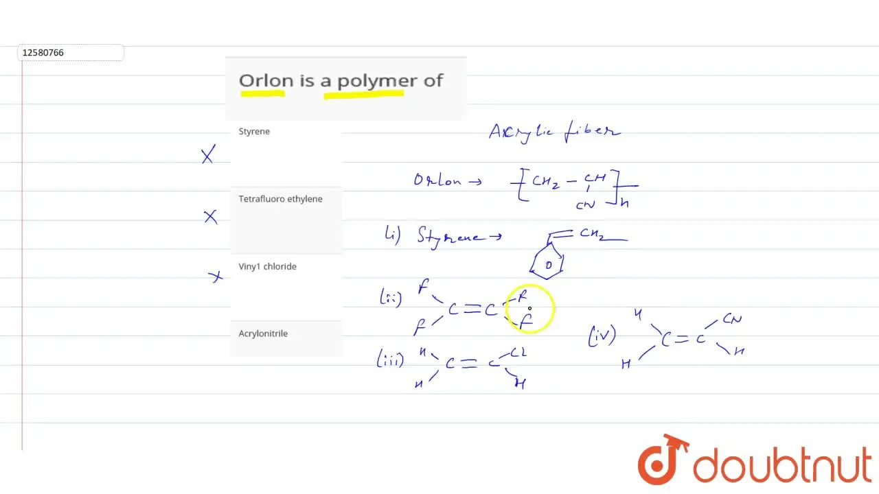 Orlon is a polymer of