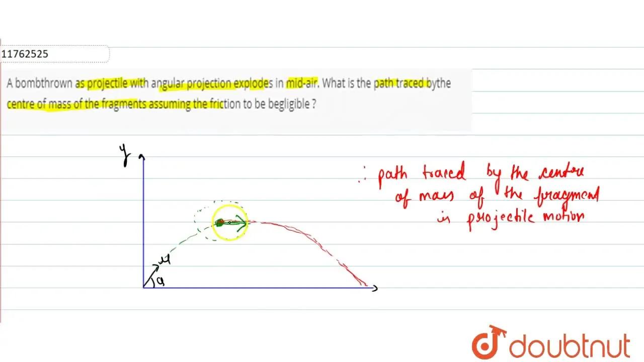A bombthrown as projectile with angular projection explodes in mid-air
